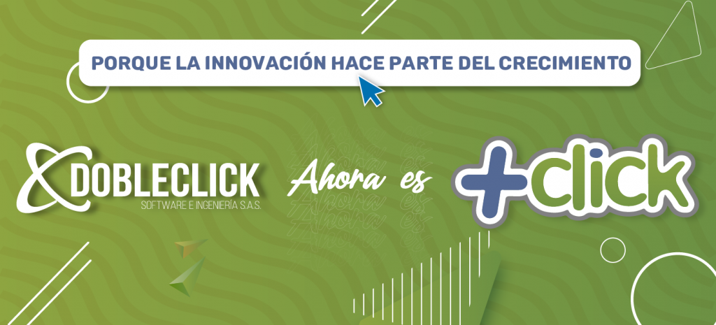 DOBLECLICK ahora es MÁS CLICK – DobleClick | Software e Ingeniería